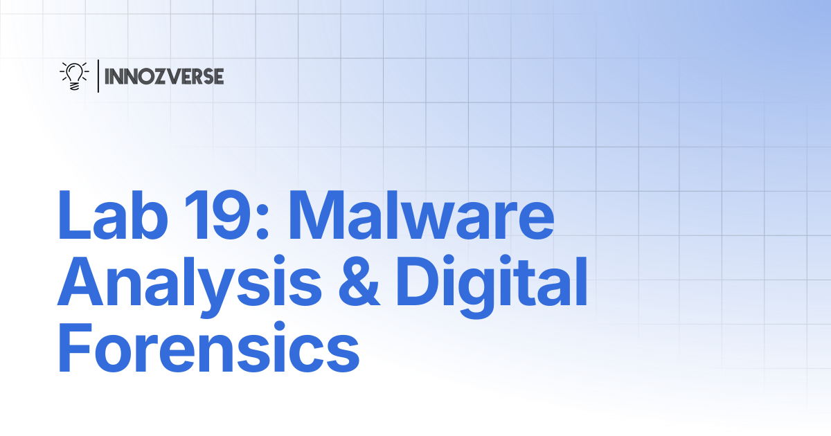 Lab 19: Malware Analysis & Digital Forensics | Cyber Security ...